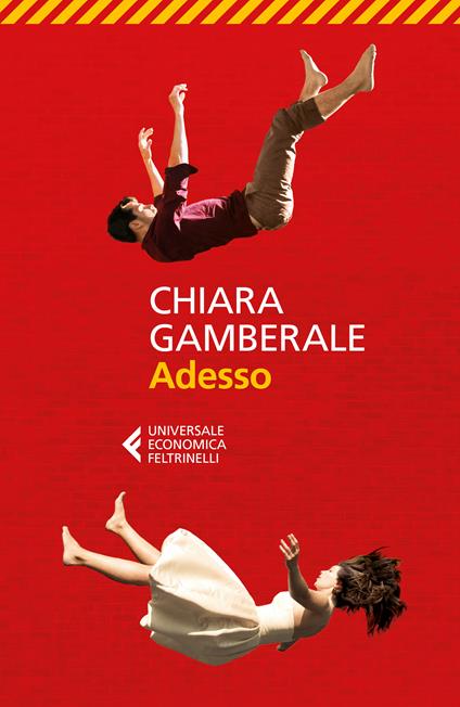 Adesso - Chiara Gamberale - Libro - Feltrinelli - Feltrinelli 1+1 ...