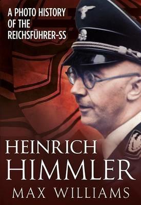 Heinrich Himmler Biography