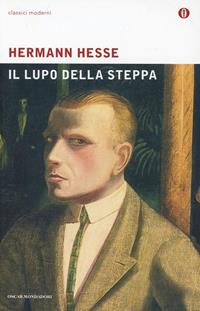 Il lupo della steppa - Hermann Hesse - Libro - Mondadori - Oscar ...