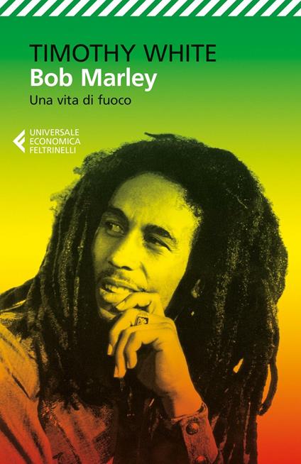 Bob Marley. Una vita di fuoco - Timothy White - Libro - Feltrinelli ...
