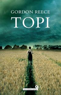 Topi - Gordon Reece - Libro - Giunti Editore - Le chiocciole | Feltrinelli