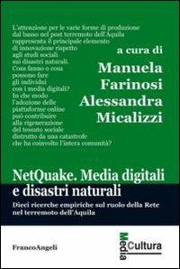 Netquake. Media digitali e disastri naturali. Dieci ricerche empiriche ...