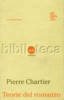 Teorie del romanzo - Pierre Chartier - Libro - La Nuova Italia ...