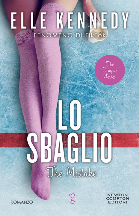 Lo sbaglio. The mistake - Elle Kennedy - Libro - Newton Compton Editori ...