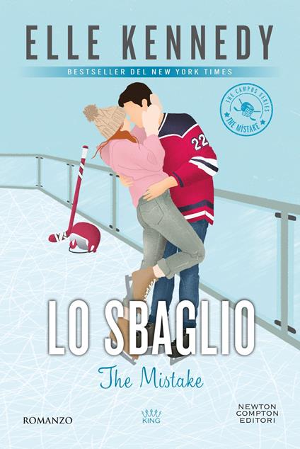 Lo sbaglio. The mistake - Elle Kennedy - Libro - Newton Compton Editori ...