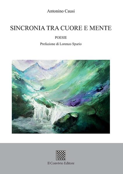 Sincronia tra cuore e mente - Antonino Causi - Libro - Il Convivio ... Sincronia tra cuore e mente - Antonino Causi - Libro - Il Convivio ...