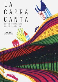 La capra canta - Giusi Quarenghi - Libro - TopiPittori - Parola magica ...
