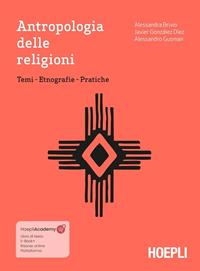 Antropologia delle religioni. Temi. Etnografie. Pratiche. Con ebook ...