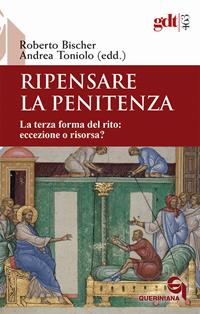 Ripensare la penitenza. La terza forma del rito: eccezione o risorsa ...