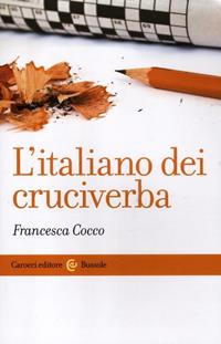L' italiano dei cruciverba - Francesca Cocco - Libro - Carocci - Le ...