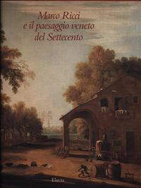 Marco Ricci E Il Paesaggio Veneto Del Settecento - Dario Succi - Libro ...