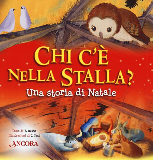 Chi c'è nella stalla? Una storia di Natale - Vicki Howie - Libro ...