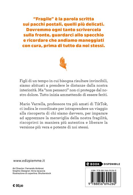 La bellezza della fragilità. Sette passi verso la libertà - Mario Varrella - Libro - Piemme - Il ...