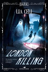London Killing - Lia Celi - Libro - Piemme - Il battello a vapore. Dark ...