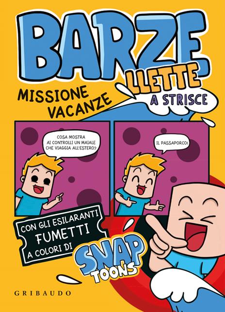 Barzellette a strisce. Missione vacanze - Libro - Gribaudo - Albi ...