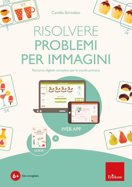 Risolvere problemi per immagini. Percorso digitale completo per la ...