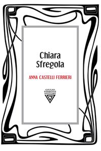 Anna Castelli Ferrieri - Chiara Sfregola - Libro - Perrone - | Feltrinelli