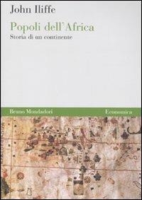 Popoli dell'Africa. Storia di un continente - John Iliffe - Libro ...