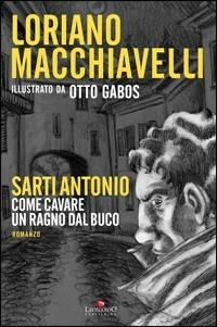 Sarti Antonio: come cavare un ragno dal buco - Loriano Macchiavelli ...
