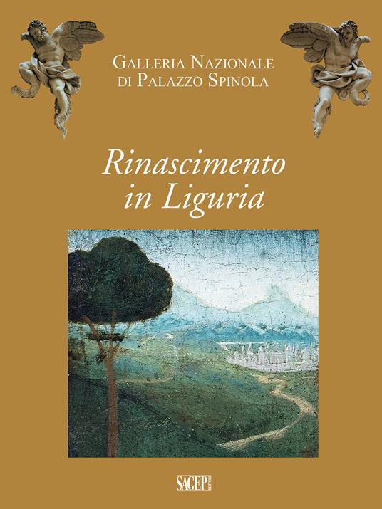 Rinascimento in Liguria. Giovanni Mazone, Carlo Braccesco, Nicolò Corso ...