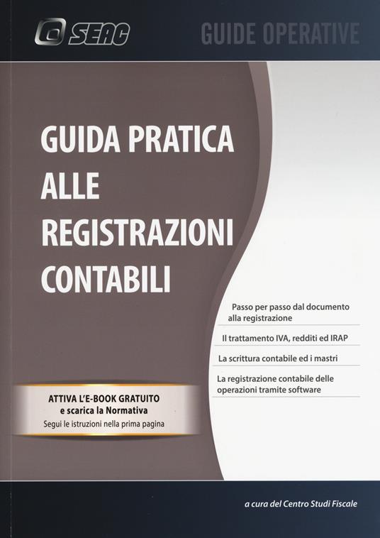 Guida pratica alle registrazioni contabili. Con e-book - Centro Studi ...