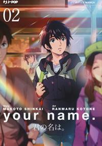 Your name. Vol. 2 - Makoto Shinkai - Ranmaru Kotone - - Libro ...