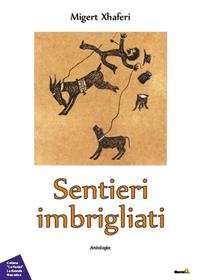 Sentieri imbrigliati - Migert Xhaferi - Libro - Montag - Le Fenici ...