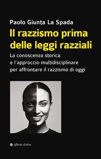 Il razzismo prima delle leggi razziali. La conoscenza storica e l ...