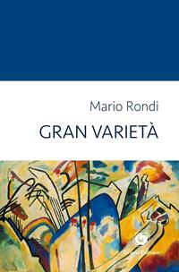 Gran varietà - Mario Rondi - Libro - Genesi - Le scommesse | laFeltrinelli