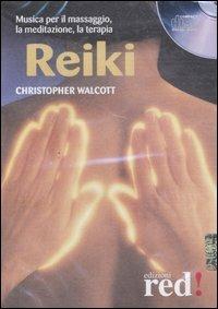 Reiki. CD Audio - Christopher Walcott - Libro - Red Edizioni - Musica ...