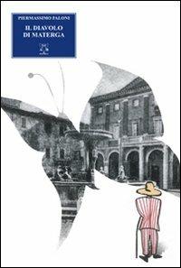 Il diavolo di Materga - Pier Massimo Paloni - Libro - A & B - Eliconea ...