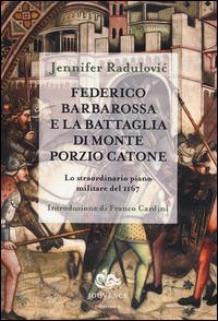 Federico Barbarossa e la battaglia di Monte Porzio Catone. Lo ...