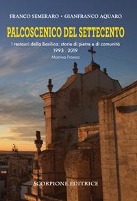 Palcoscenico del Settecento. I restauri della basilica: storie di ...