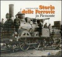 Storia delle ferrovie in Piemonte - Luigi Ballatore - Libro - Il Punto ...