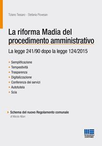 La riforma Madia del procedimento amministrativo - Tiziano Tessaro ...