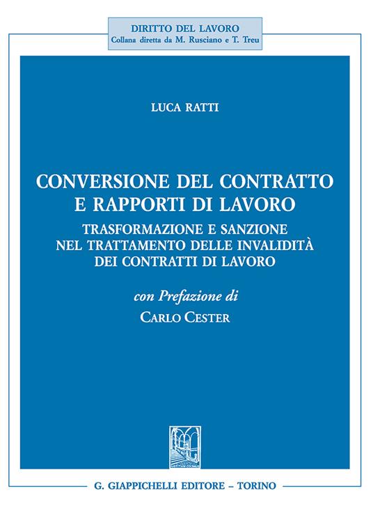 Conversione del contratto e rapporti di lavoro. Trasformazione e ...