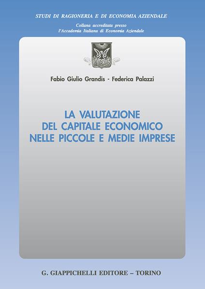 La valutazione del capitale economico nelle piccole e medie imprese ...