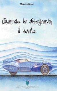 Quando le disegnava il vento - Massimo Grandi - Libro - Asi Service ...