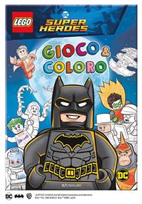 Lego DC. Gioco & coloro. Ediz. illustrata - Libro - Crealibri - Lego DC ...